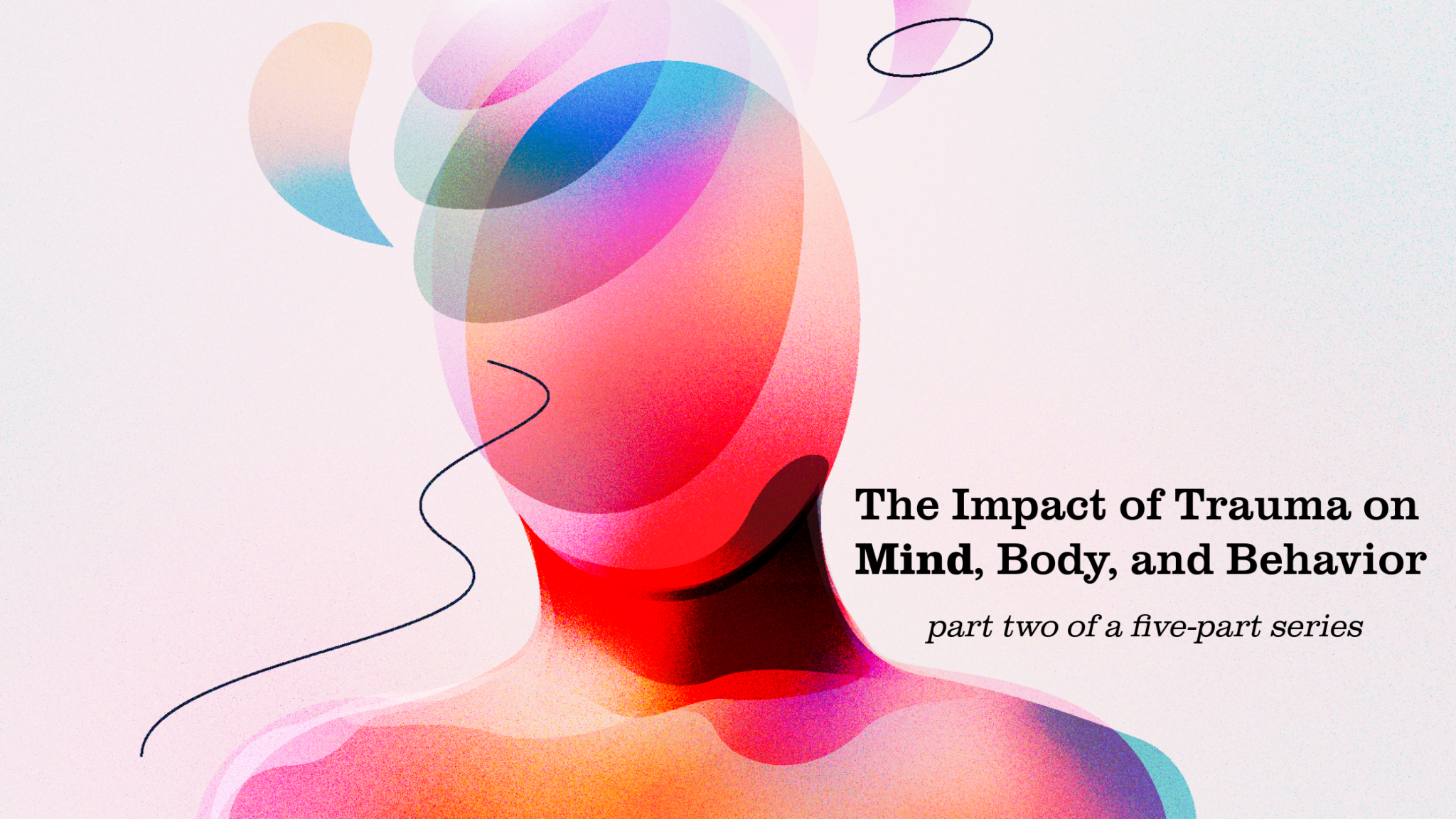 The Impact of Trauma on Mind, Body, and Behavior – Missouri Partners in ...